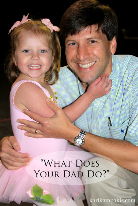 What Does Your Dad Do? | Kari Kampakis